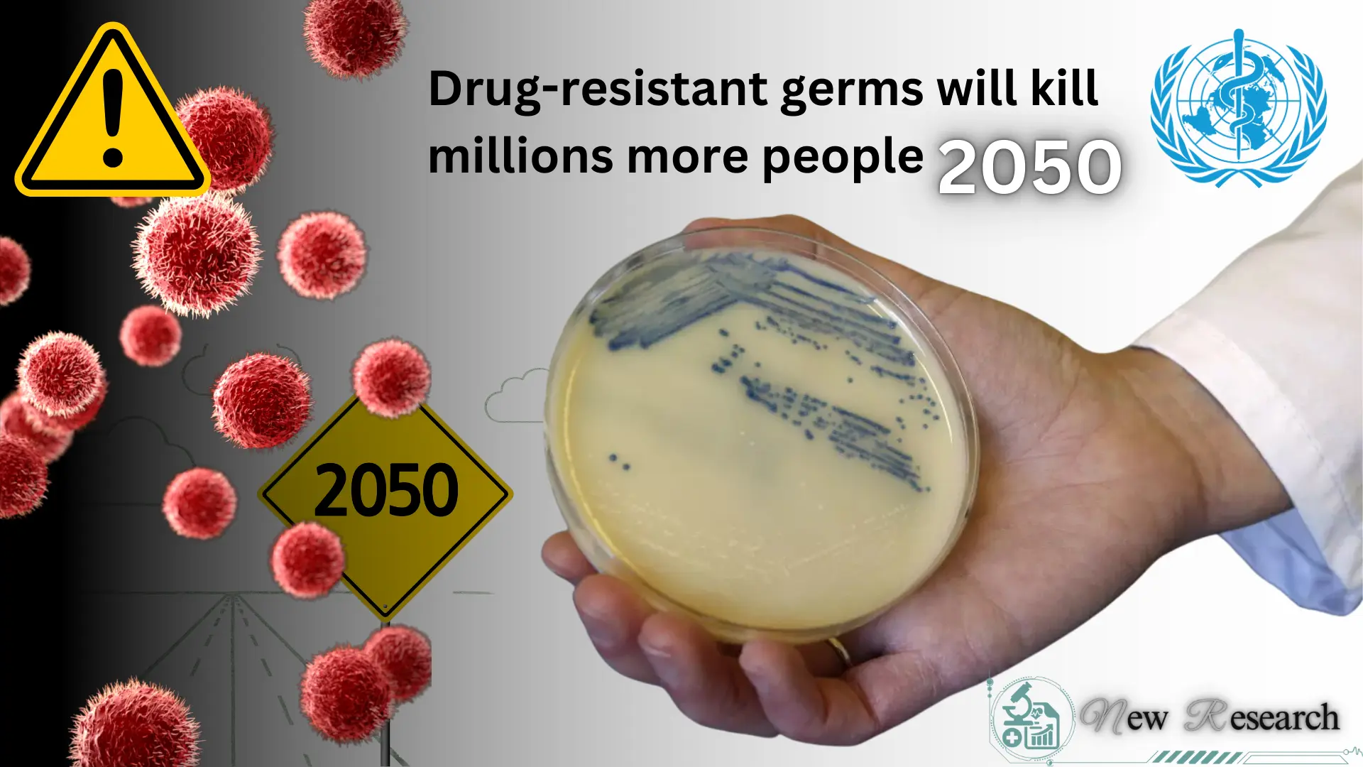 Superbugs to Cause Millions of Deaths by 2050, Researchers Warn | Lab ...